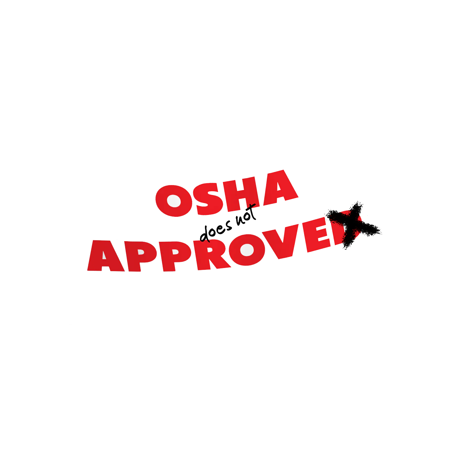 OSHA DOES NOT APPROVED - Hard Hat Decal – Custom Safety USA